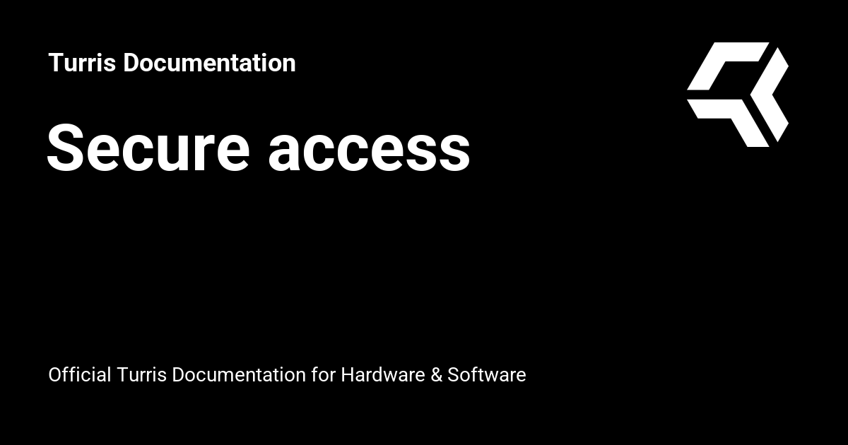 Secure access - Turris Documentation